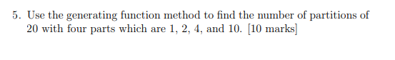 Solved 5. Use the generating function method to find the | Chegg.com