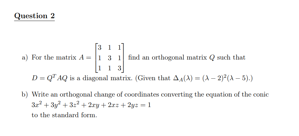 Solved Question 2 3 1 1 a) For the matrix A= 1 3 1 find an | Chegg.com