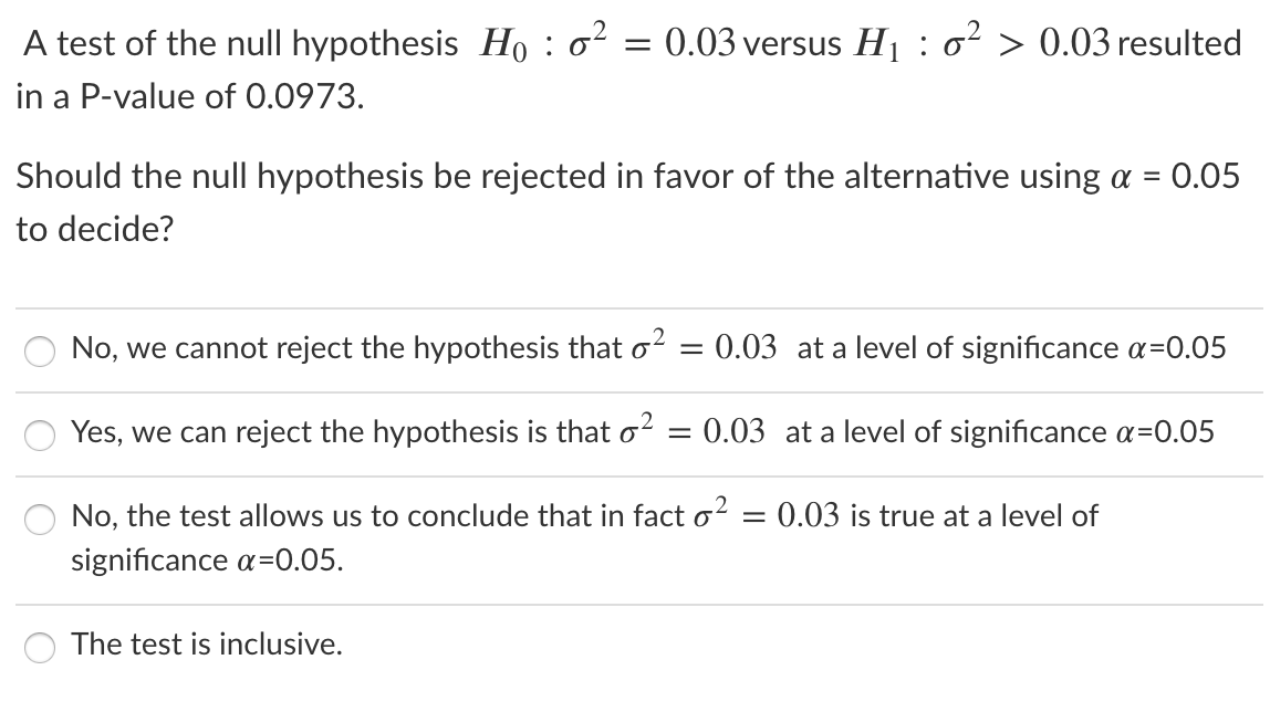 Solved A test of the null hypothesis Ho : 02 = 0.03 versus | Chegg.com