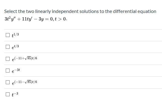 Solved Select the two linearly independent solutions to the | Chegg.com