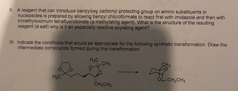 Solved II. A reagent that can introduce benzyloxy carbonyl | Chegg.com