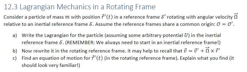 Solved 12.3 Lagrangian Mechanics in a Rotating Frame | Chegg.com