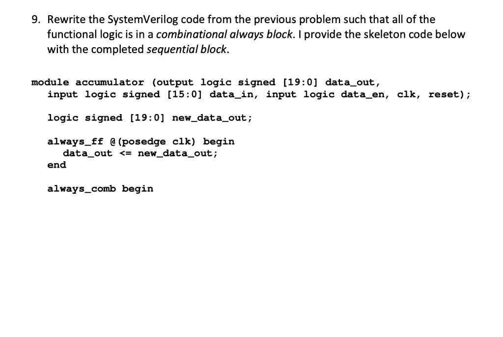 9. Rewrite the System Verilog code from the previous | Chegg.com