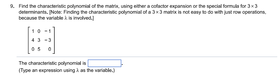 Solved 9. Find the characteristic polynomial of the matrix, | Chegg.com