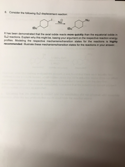Solved 6. Consider the following SN2 displacement reaction: | Chegg.com
