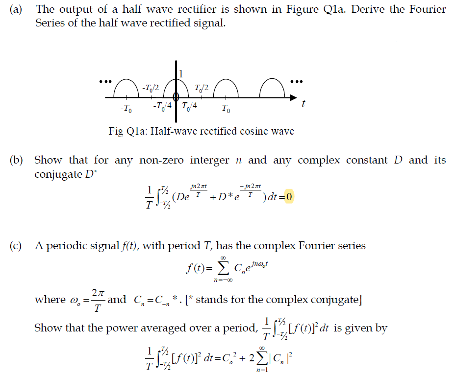 Solved (a) The output of a half wave rectifier is shown in | Chegg.com