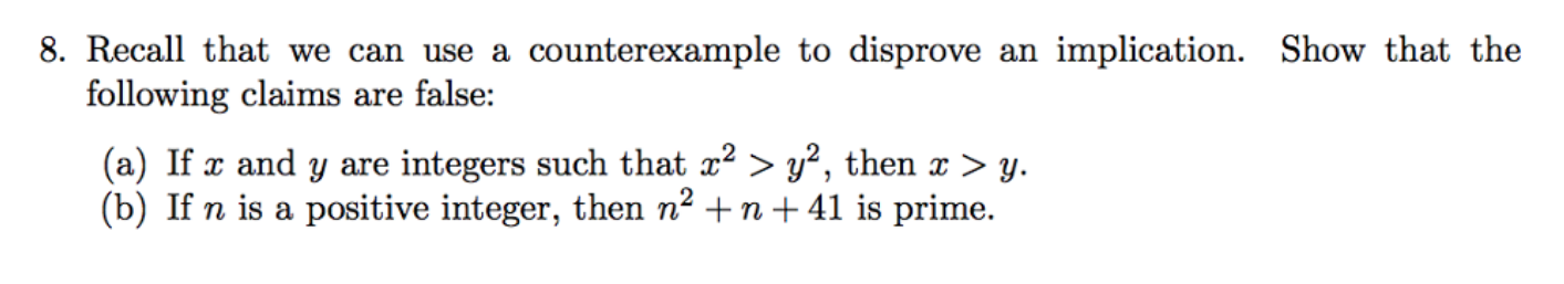 Solved 8. Recall that we can use a counterexample to | Chegg.com