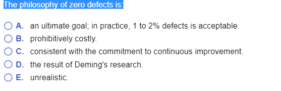 Solved he philosophy of zero defects is A. an ultimate goal, | Chegg.com
