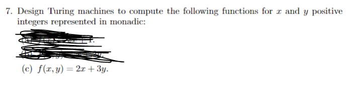 Solved 7. Design Turing machines to compute the following | Chegg.com