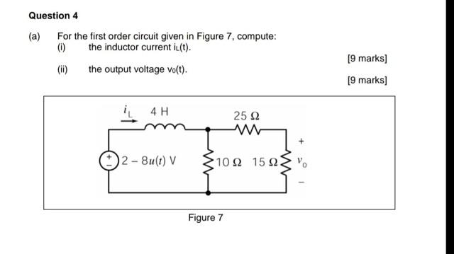 Solved (a) For the first order circuit given in Figure 7, | Chegg.com