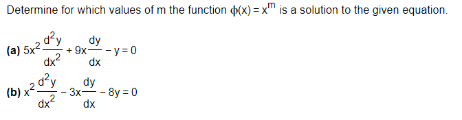 Solved Determine for which values of m ﻿the function φ(x)=xm | Chegg.com