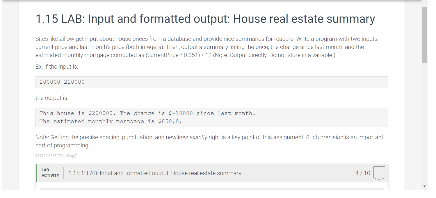 Solved 1.15 LAB: Input and formatted output: House real | Chegg.com