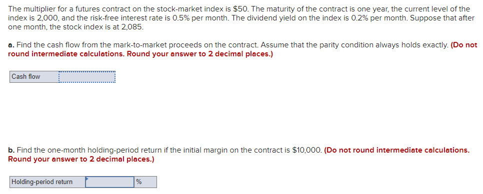 Solved The multiplier for a futures contract on the stock | Chegg.com