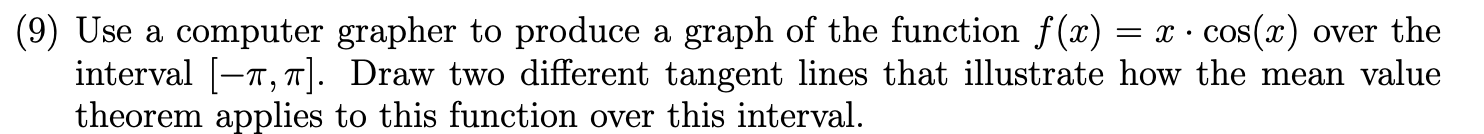 Solved (9) Use a computer grapher to produce a graph of the | Chegg.com