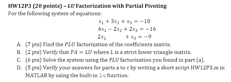 Solved HW12P3 (20 points) - LU Factorization with Partial | Chegg.com