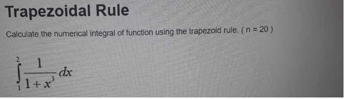 Solved Trapezoidal Rule Calculate the numerical integral of | Chegg.com