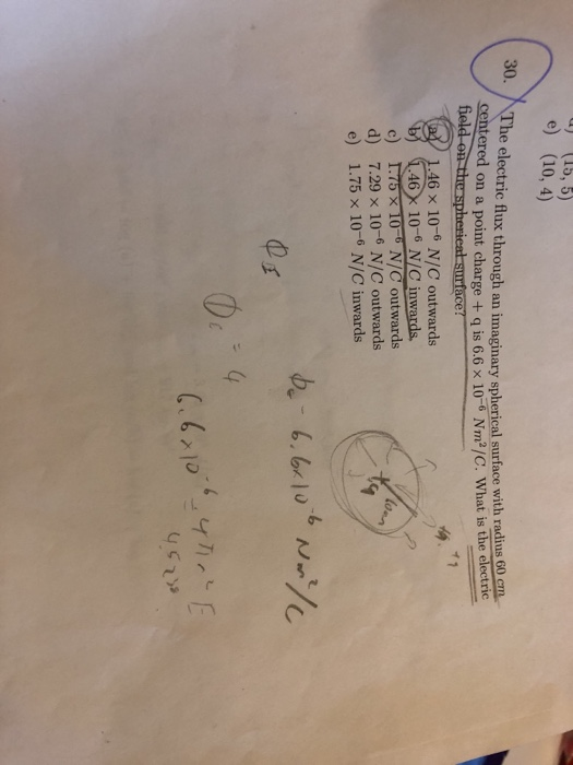 Solved (15, 5) e) (10, 4) 30. The electric flux through an | Chegg.com