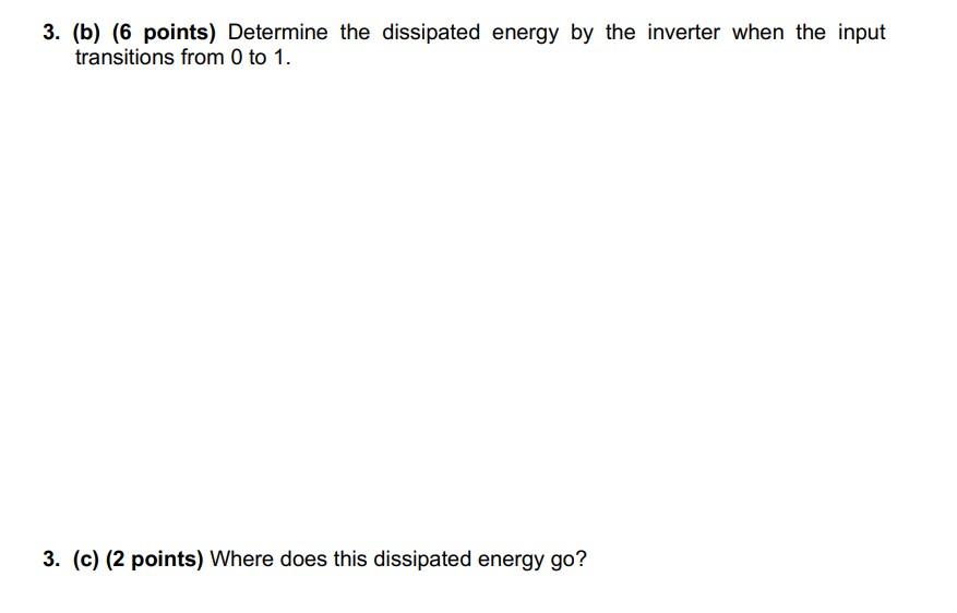 Solved 3. (a) (12 points) Consider an inverter whose load | Chegg.com