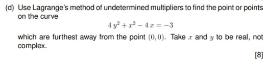 Solved (d) Use Lagrange's method of undetermined multipliers | Chegg.com