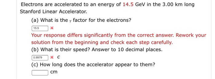 Solved Electrons are accelerated to an energy of 14.5 GeV in | Chegg.com