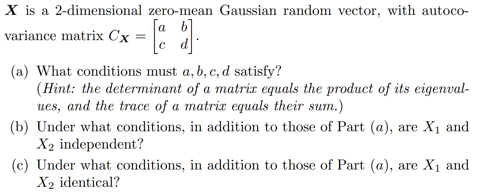Solved X is a 2-dimensional zero-mean Gaussian random | Chegg.com