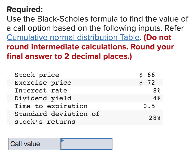 Solved Required: Use the Black-Scholes formula to find the | Chegg.com