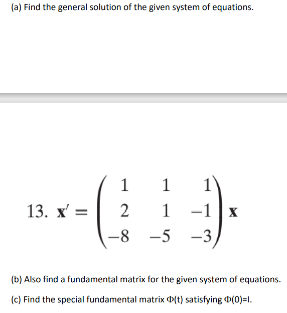 Solved (a) Find the general solution of the given system of | Chegg.com