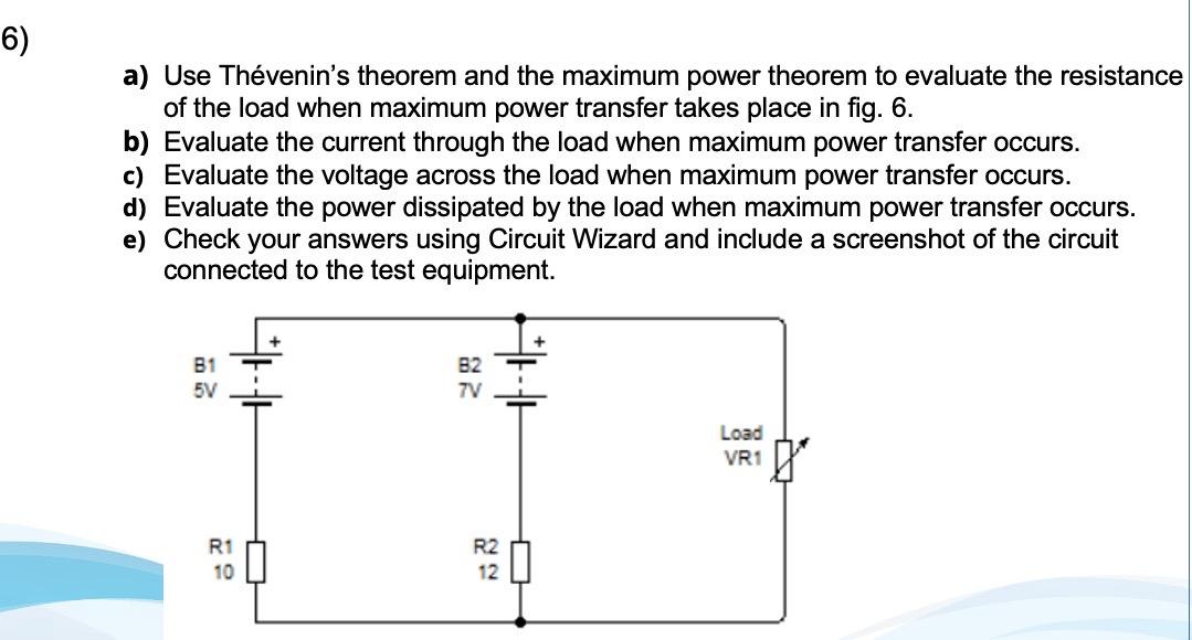 Solved a) Use Thévenin's theorem and the maximum power | Chegg.com