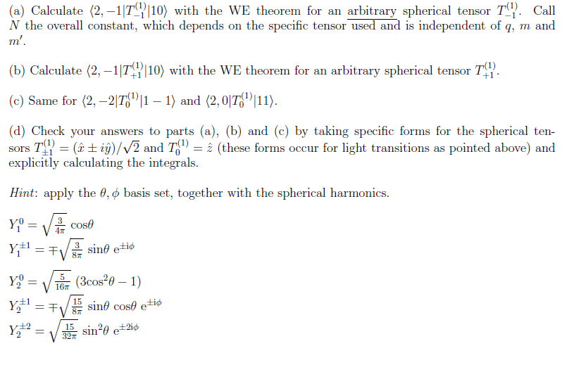 Problem 7 Applying the Wigner - Eckart theorem to | Chegg.com