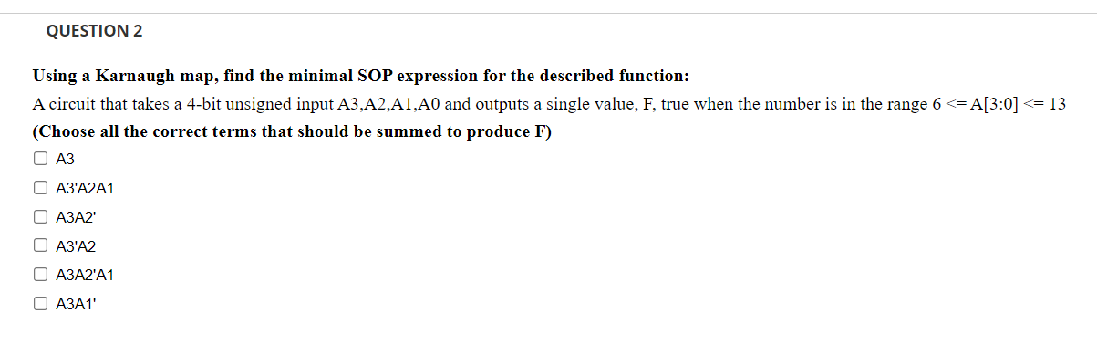 Solved QUESTION 2 Using a Karnaugh map, find the minimal SOP | Chegg.com