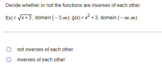 Solved Decide whether or not the functions are inverses of | Chegg.com