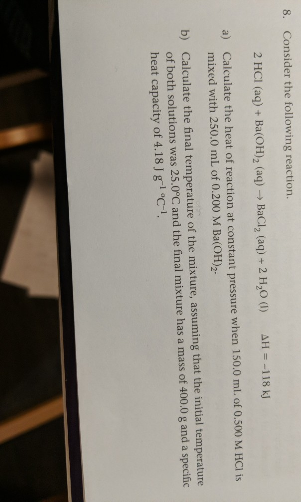 Solved 8. Consider the following reaction. 2 HCl (aq) + | Chegg.com