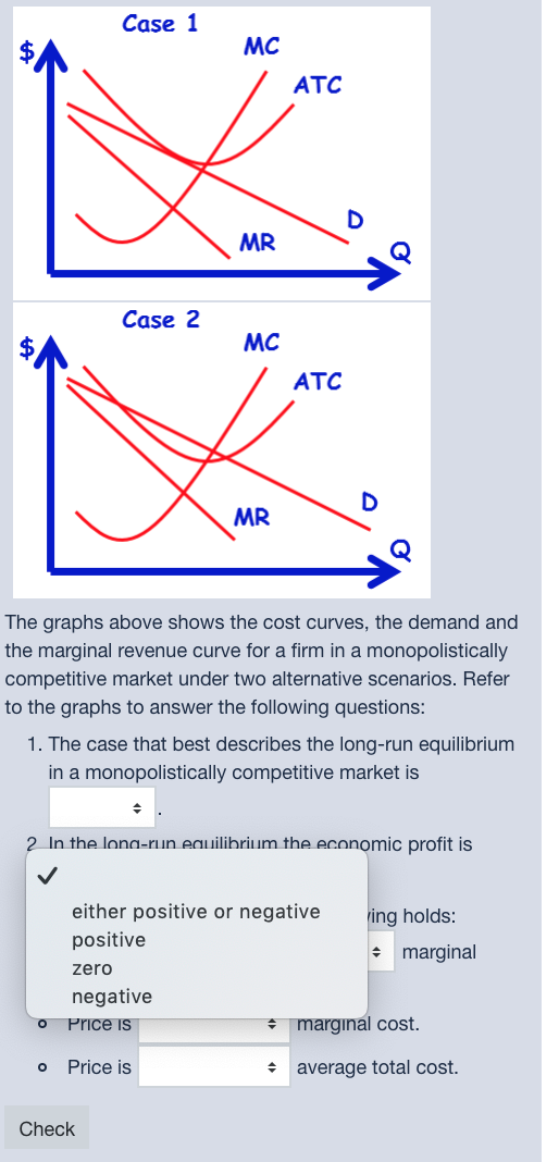 Solved Case 1 MC ATC MR Case 2 MC ATC MR The graphs above | Chegg.com Solved Case 1 MC ATC MR Case 2 MC ATC MR The graphs above | Chegg.com