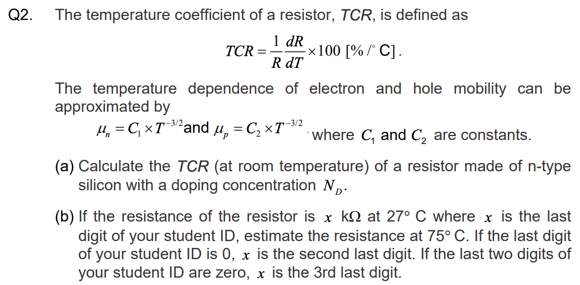 Solved Q2. - The temperature coefficient of a resistor, TCR, | Chegg.com