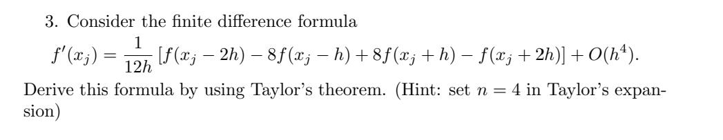 Solved 3. Consider the finite difference formula | Chegg.com