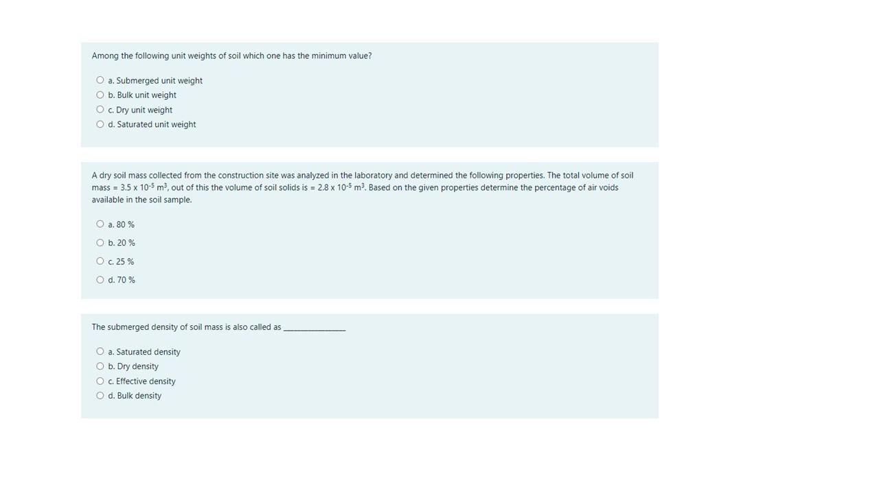 Solved Among the following unit weights of soil which one | Chegg.com