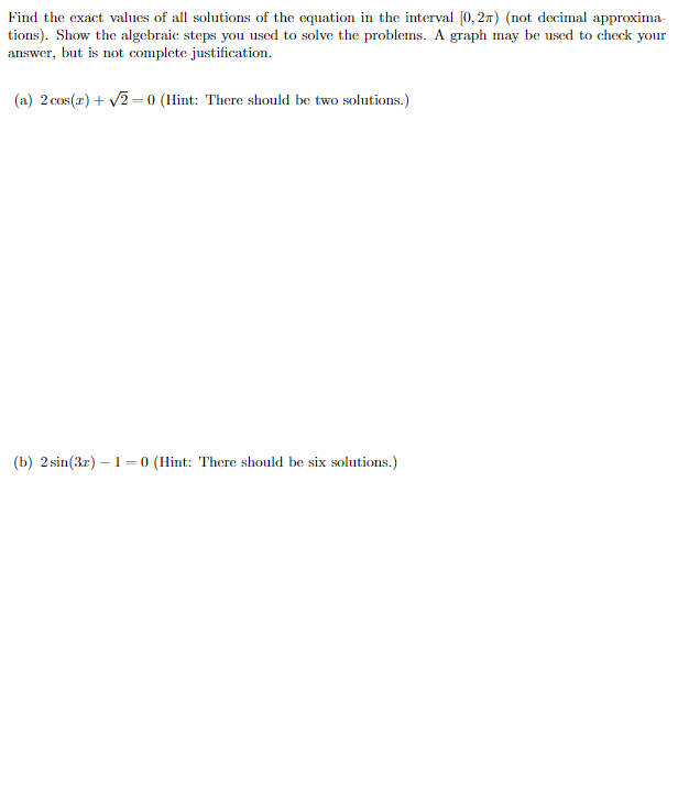 Solved Find the exact values of all solutions of the | Chegg.com