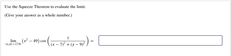 Solved Use the Squeeze Theorem to evaluate the limit. (Give | Chegg.com