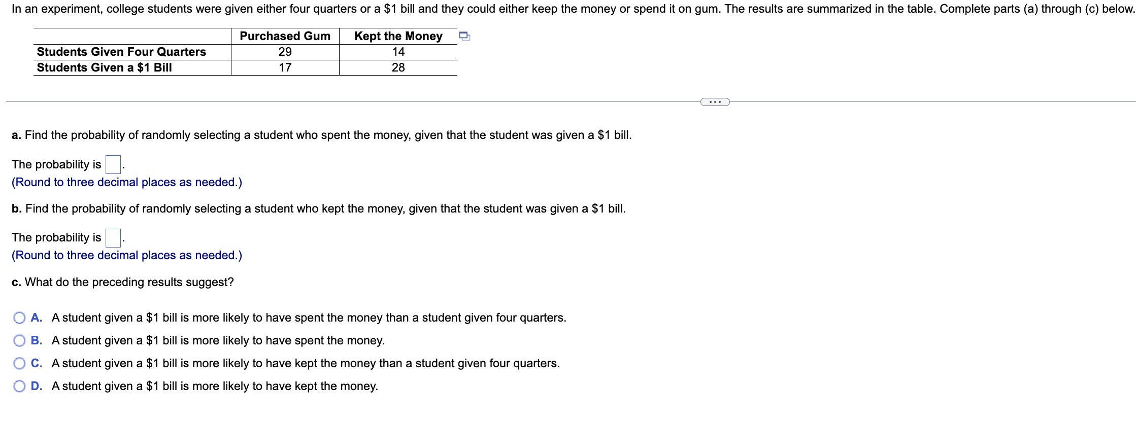 Solved In an experiment, college students were given either | Chegg.com