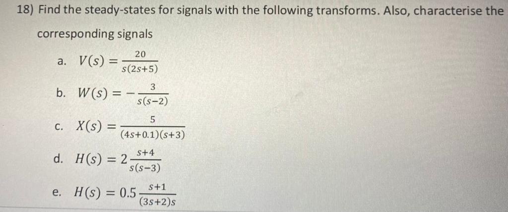 Solved 18) Find the steady-states for signals with the | Chegg.com