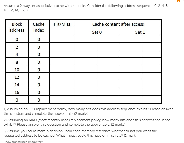 Solved Assume a 2-way set associative cache with 4 blocks. | Chegg.com