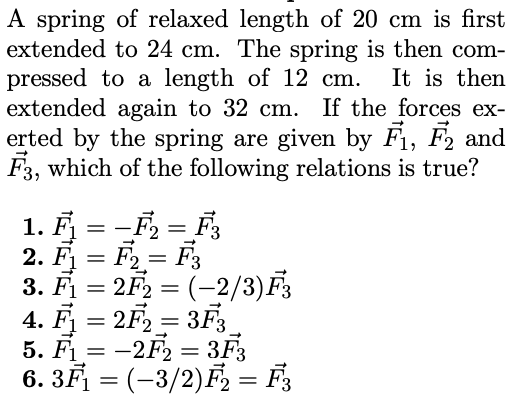 Solved A spring of relaxed length of 20 cm is first extended | Chegg.com
