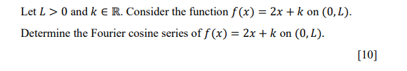 Solved Let L> 0 and k € R. Consider the function f(x) = 2x + | Chegg.com