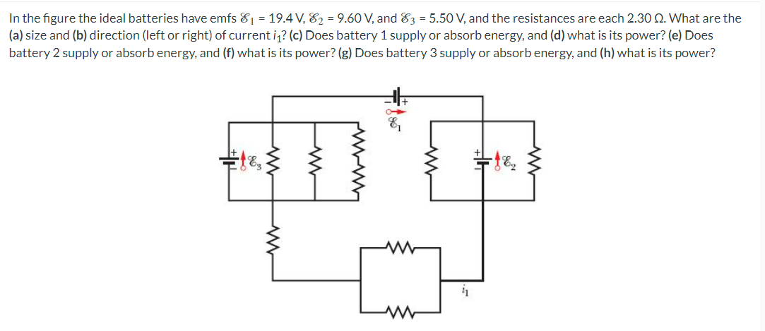 Solved In the figure the ideal batteries have emfs E1=19.4 | Chegg.com