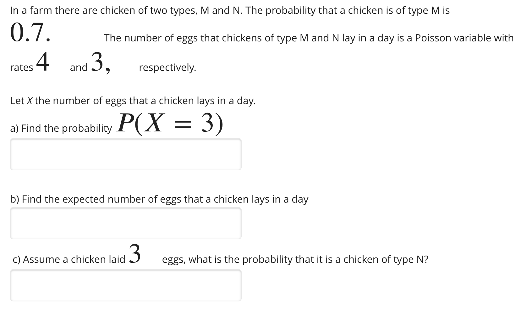 Solved In a farm there are chicken of two types, M and N. | Chegg.com