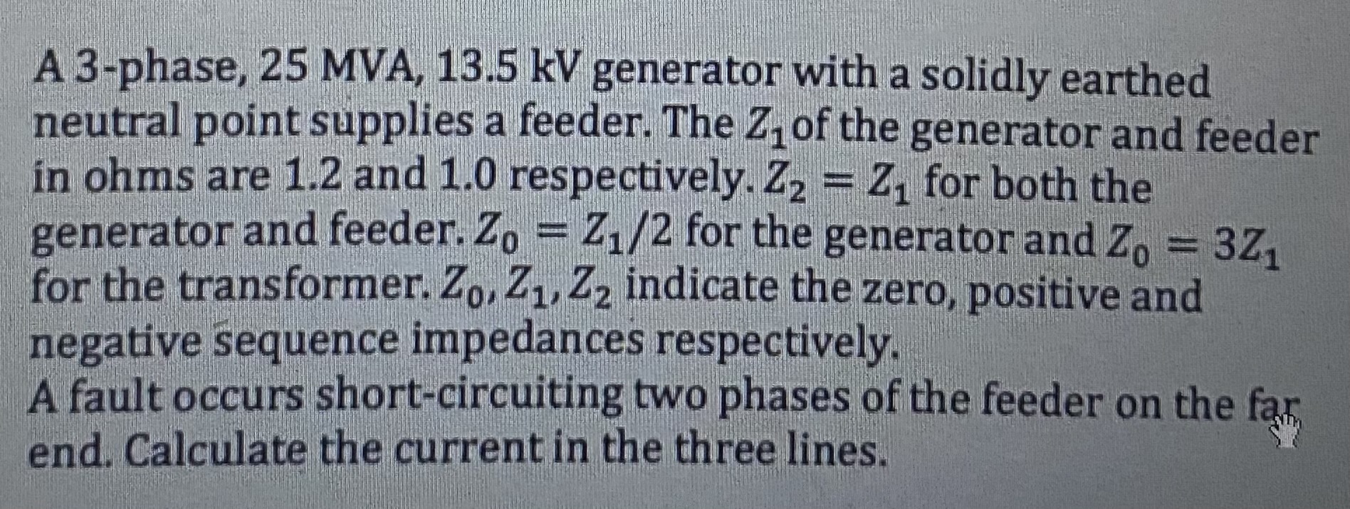 Solved A 3-phase, 25 MVA, 13.5kV generator with a solidly | Chegg.com
