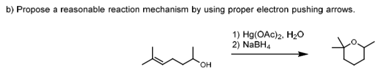 Solved b) Propose a reasonable reaction mechanism by using | Chegg.com