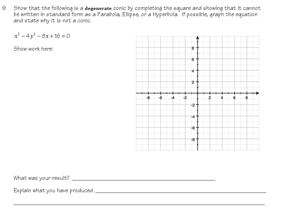 Solved 9. Show that the following is a degenerate conic by | Chegg.com