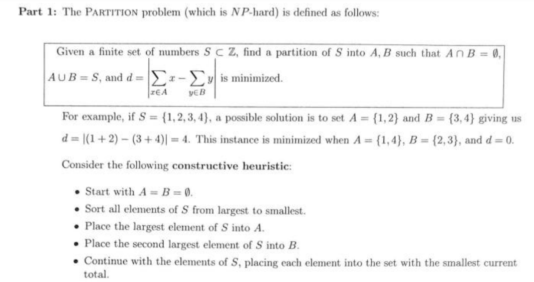 Part 1: The PARTITION problem (which is NP-hard) is | Chegg.com