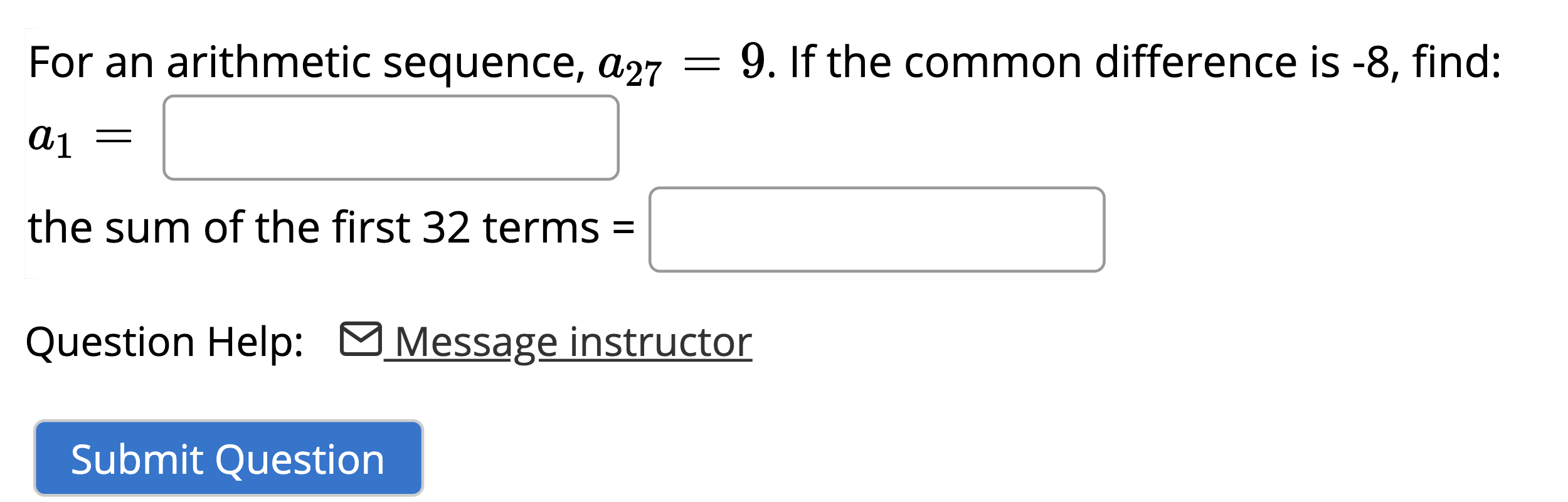 Solved For an arithmetic sequence, a27=9.If the common | Chegg.com